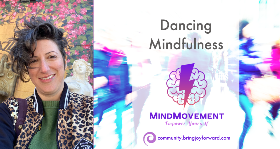 Dancing Mindfulness | Bring Joy Forward